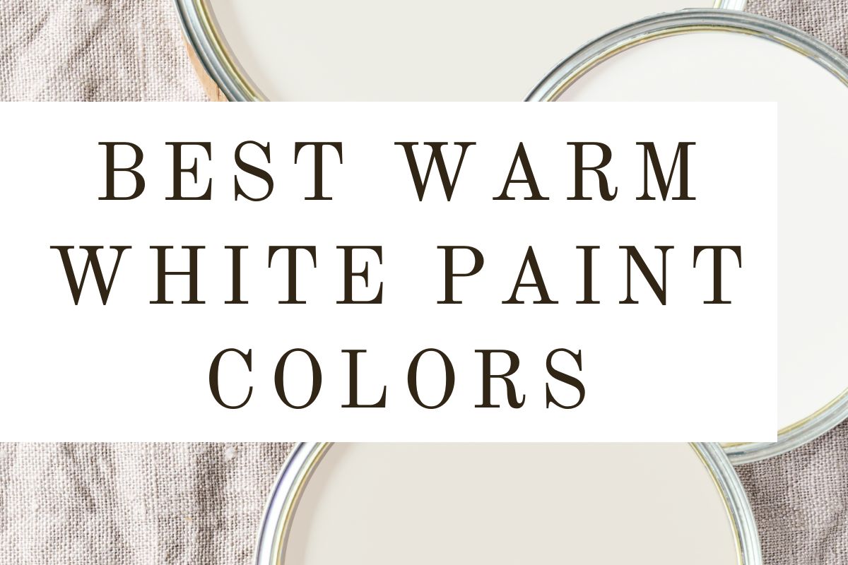 Best Warm White Paint Colors for Your Home Interior or Exterior