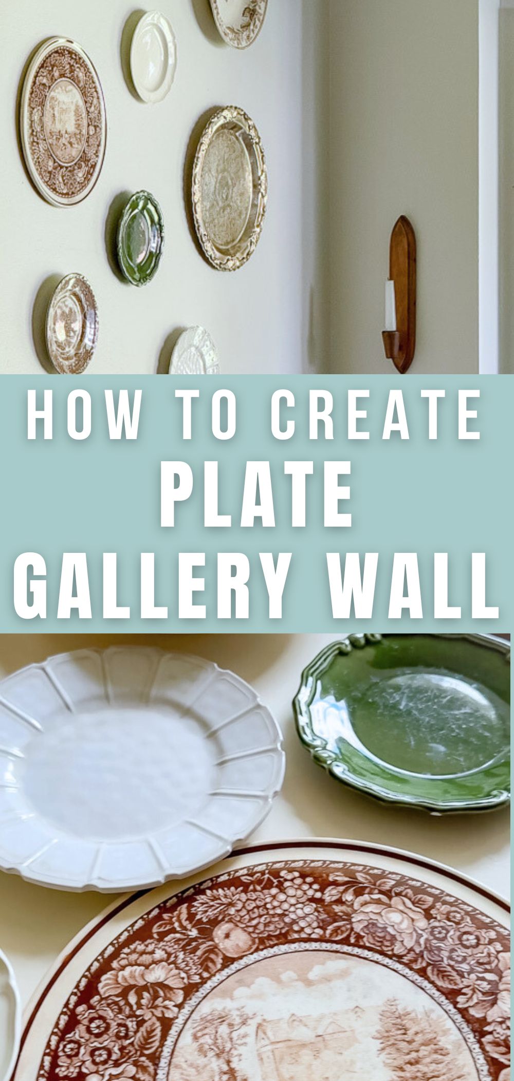 How to Create a Plate Gallery Wall (with a Vintage Cottage Vibe)